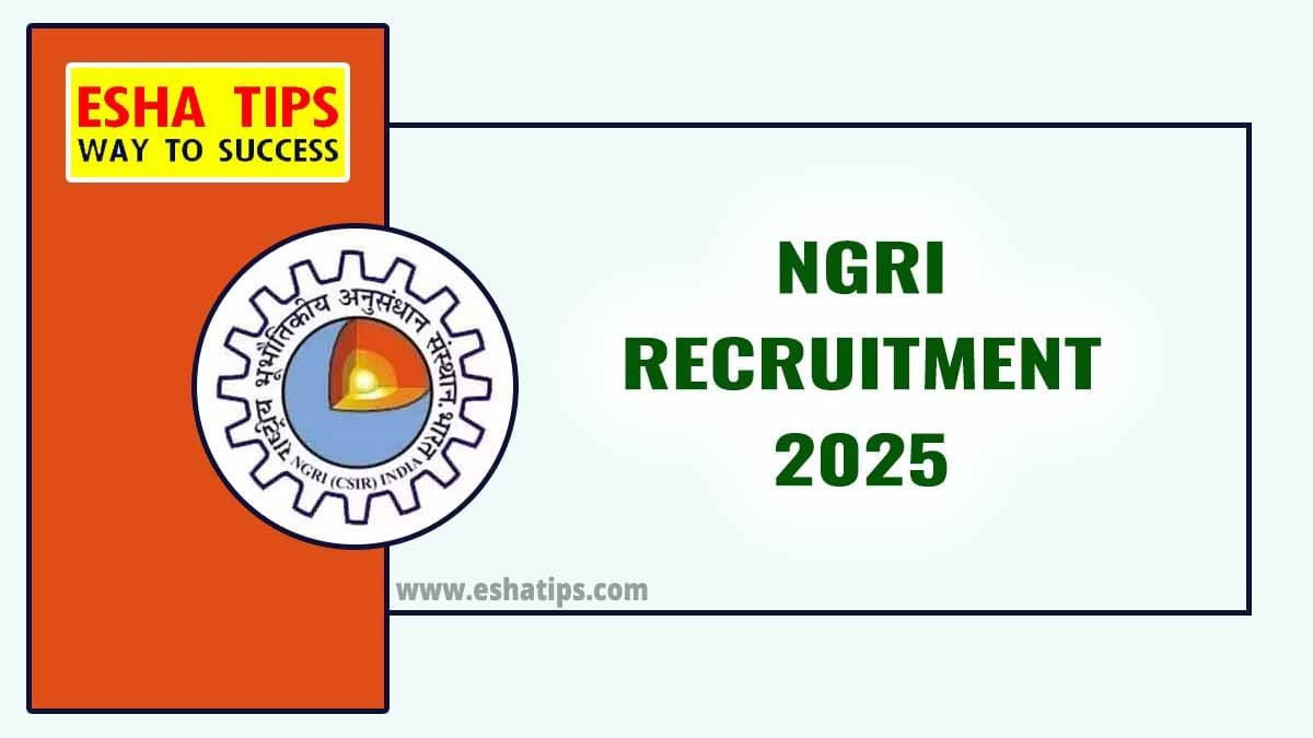 NGRI Recruitment 2025 | Salary Rs. 52,100/-