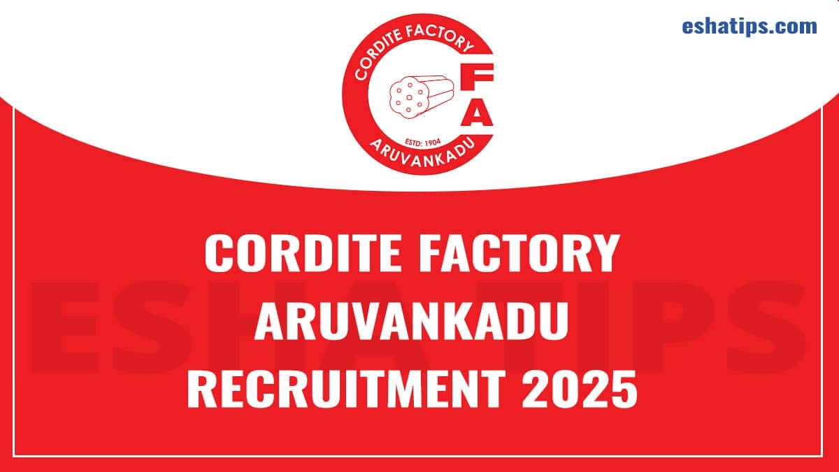 Cordite Factory Aruvankadu Recruitment 2025 | Apprentice - 45 Vacancies