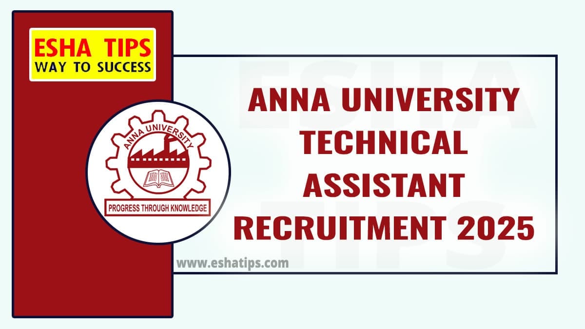 Anna University Technical Assistant Recruitment 2025