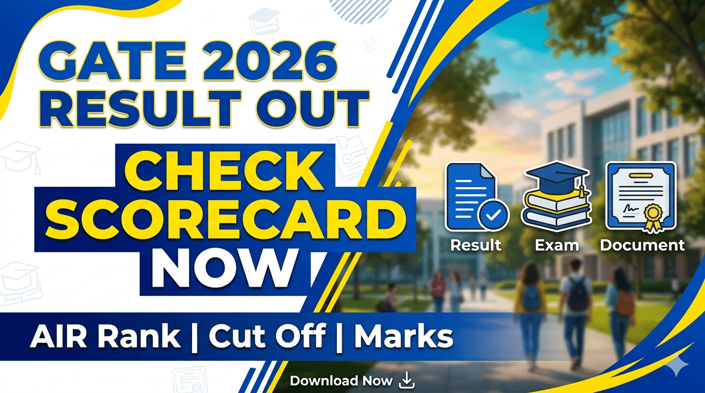 GATE 2026 Result Out | Check Scorecard, Rank, Cut Off @ gate2026.iitg.ac.in